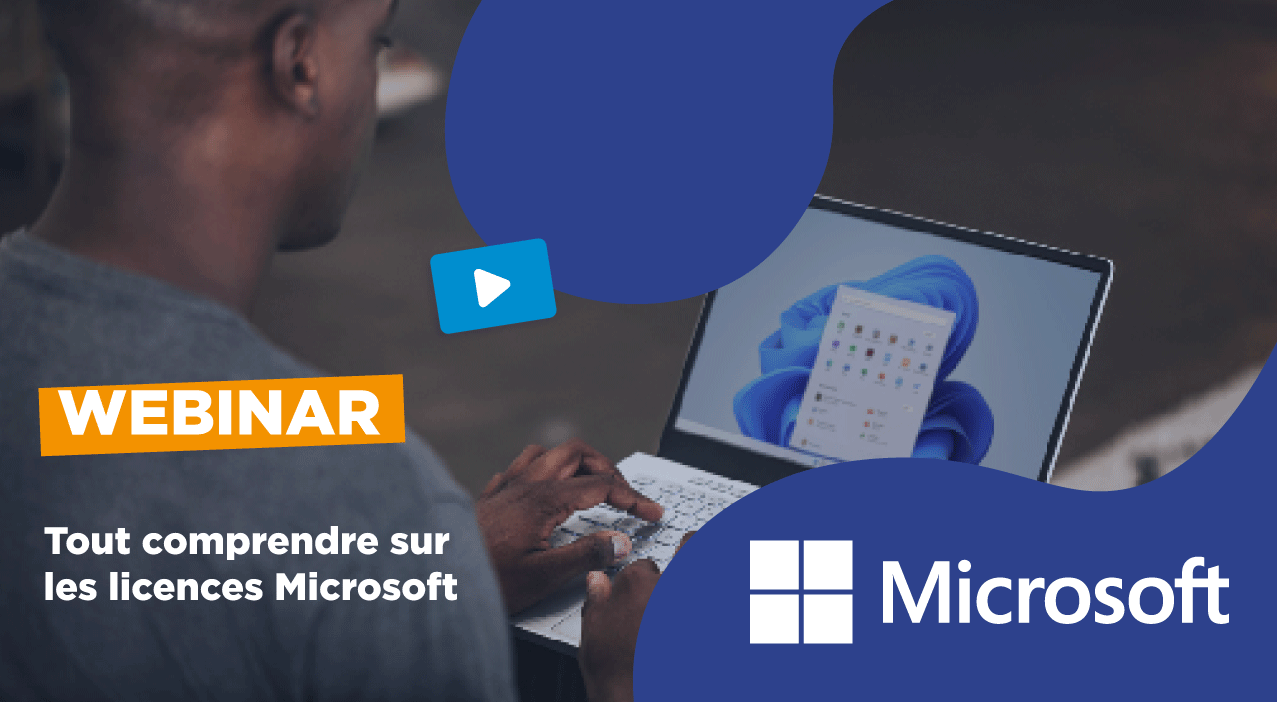 Tout comprendre sur les licences Microsoft